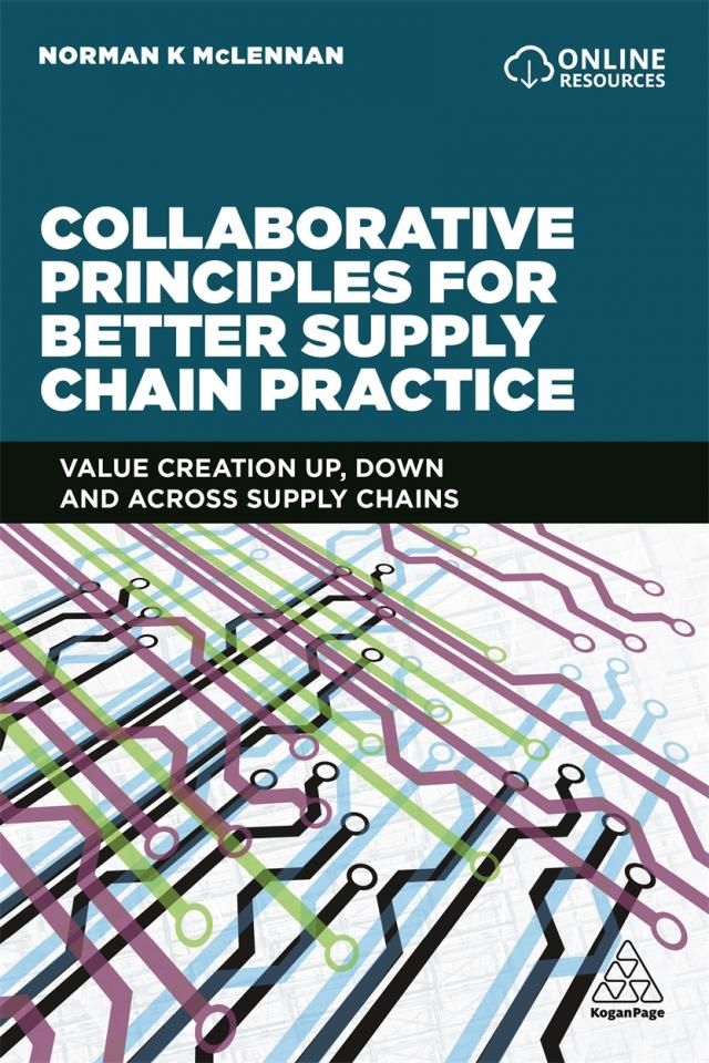 Collaborative Principles for Better Supply Chain Practice | Kogan Page